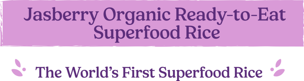 Ready-to-eat Rice Products – Jasberry