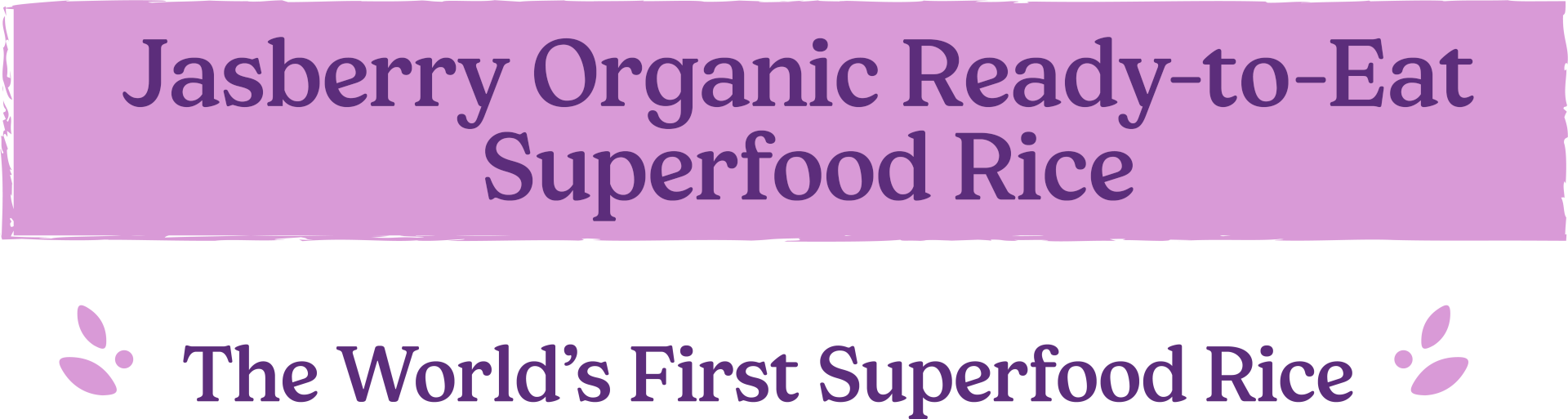 Ready-to-eat Rice Products – Jasberry